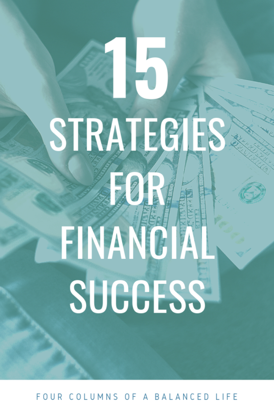 15 Strategies For Financial Success - Four Columns of a Balanced Life