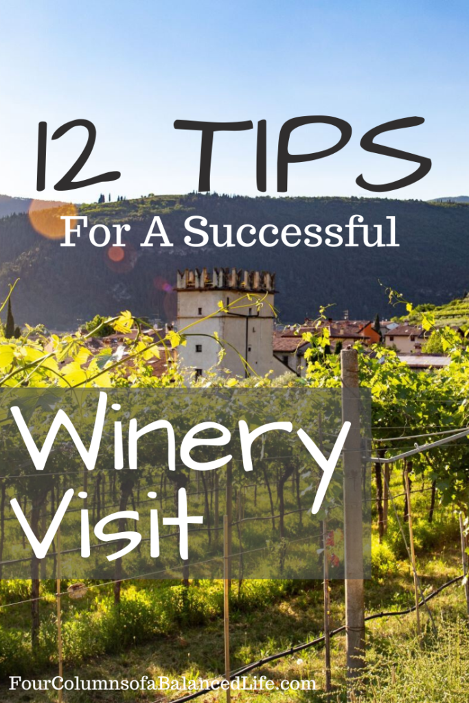 12 tips for a Successful Visit to a Winery - Four Columns of a Balanced ...